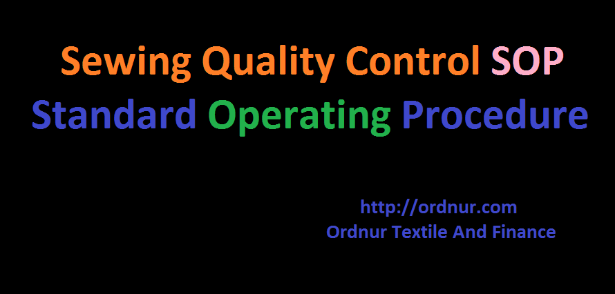 Sewing Quality Control Standard Operating Procedure Archives - ORDNUR ...