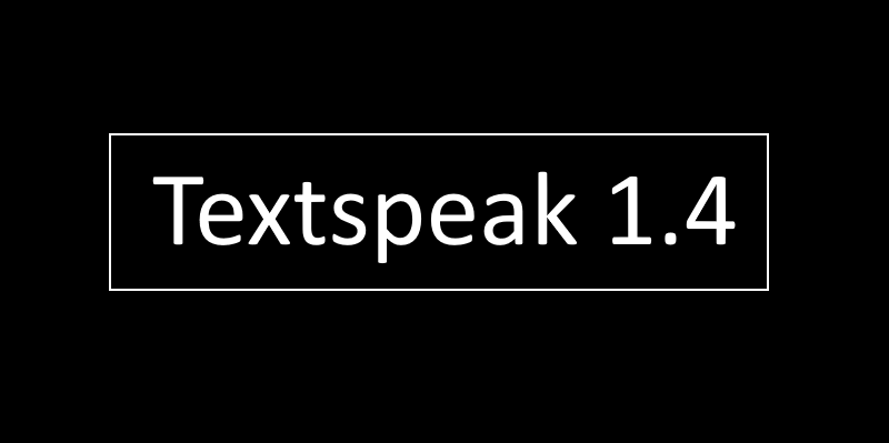 Textspeak 1.4 - more features | python programming