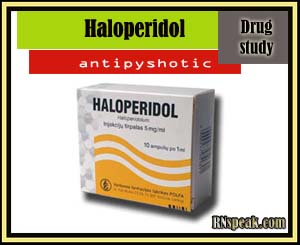 Haloperidol (Peridol) - Drug Study