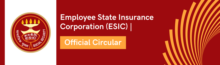 Employee State Insurance Corporation | Official Circular