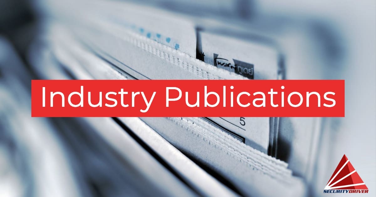 EP and Secure Transportation News Brief – Industry Publications - SDC