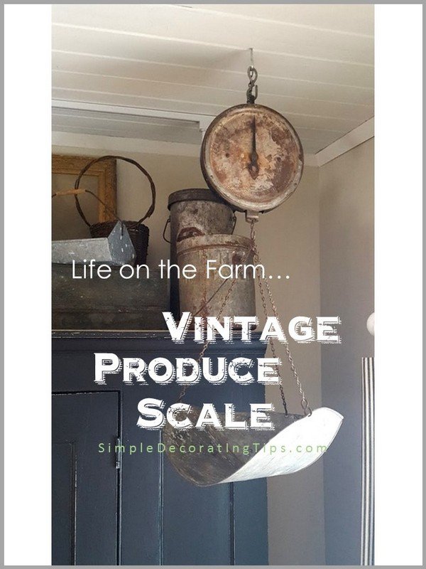 Vintage Produce Scale - Simple Decorating Tips