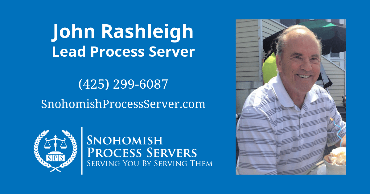 Process Server John Rashleigh - Snohomish Process Servers - Process ...