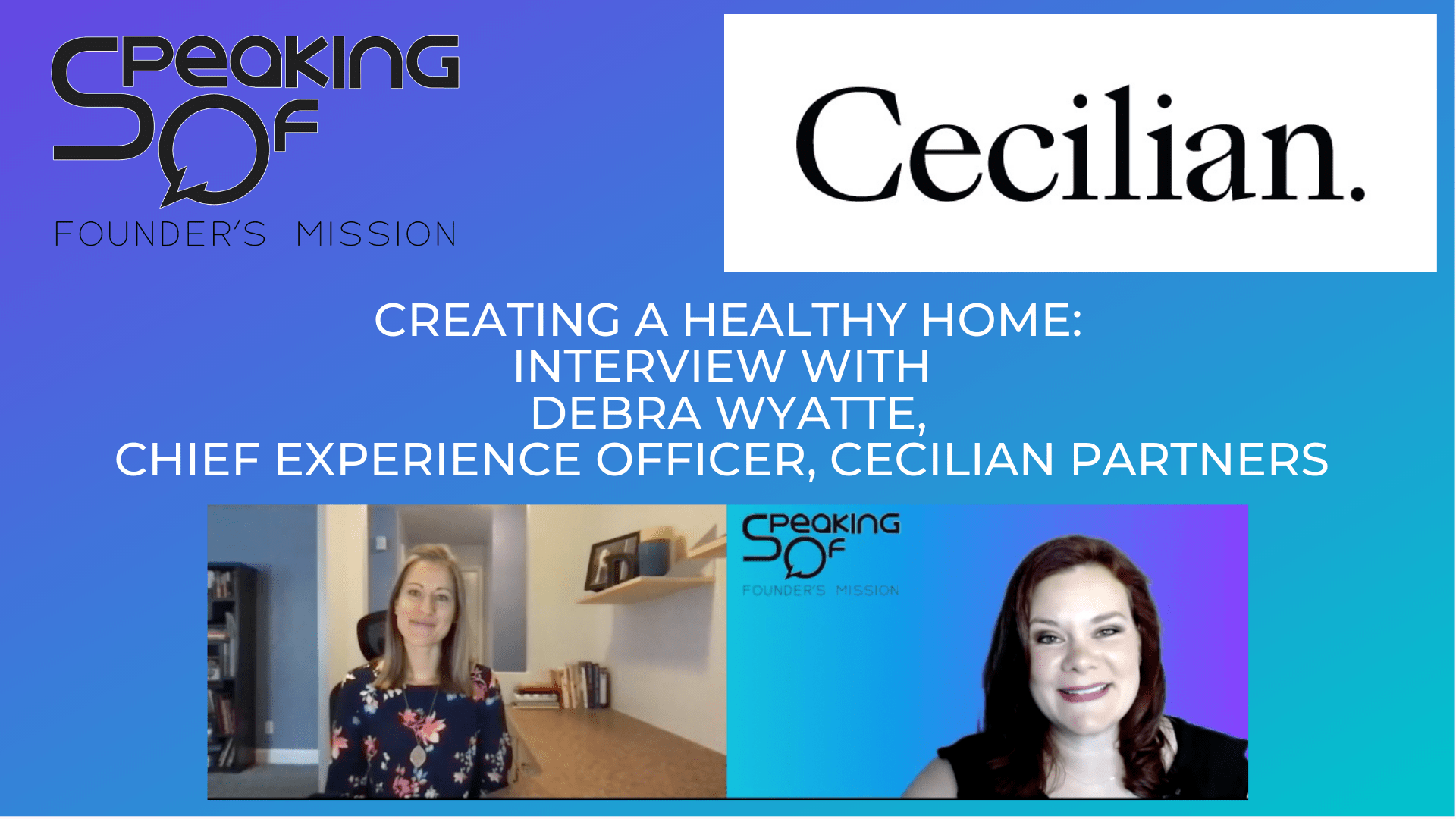 Creating A Healthy Home:Interview With Debra Wyatte, Chief Experience ...