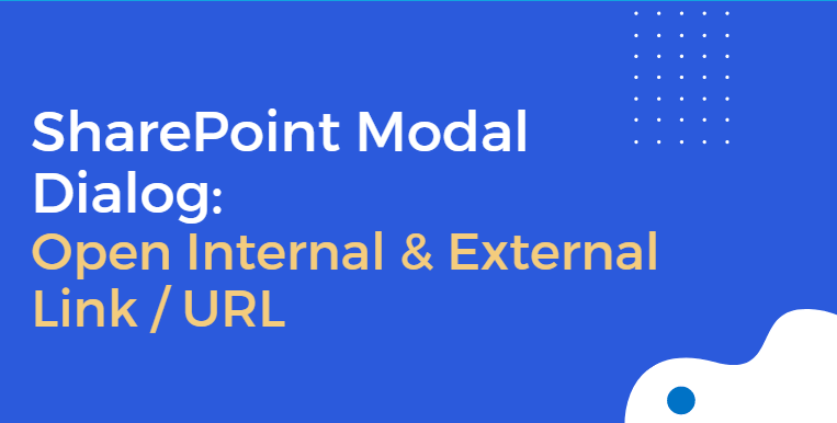 Open A Link Via Modal Dialog In Sharepoint Spgeeks