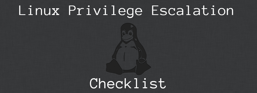Linux Privilege Escalation Checklist - Steflan's Security Blog