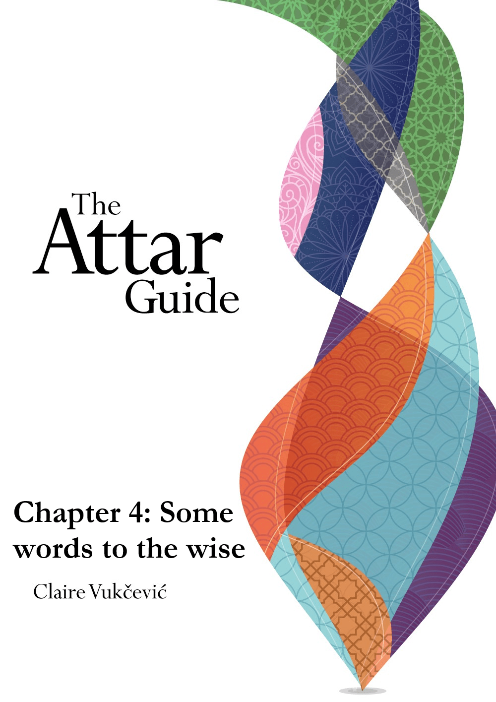 The Attar Guide: Some words to the wise - takeonethingoff.com
