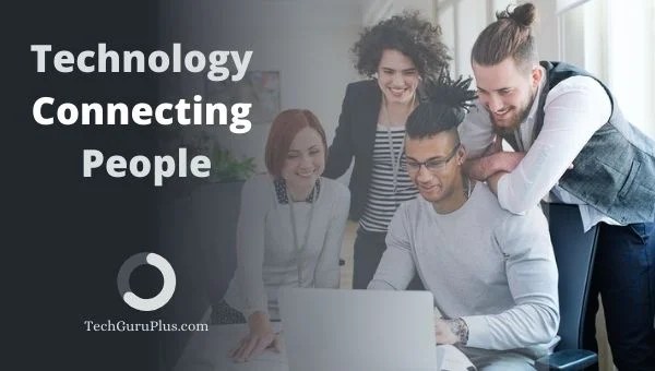 Social Media: A Wonder of Technology Connecting People