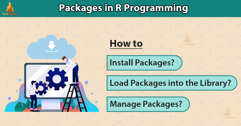Packages In R Learn To Install Load And Manage Packages Techvidvan