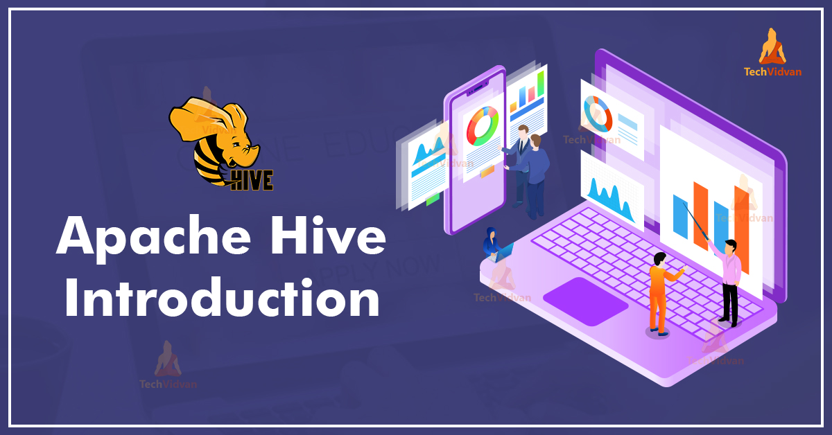 Hive Tutorial - Introduction to Apache Hive - TechVidvan