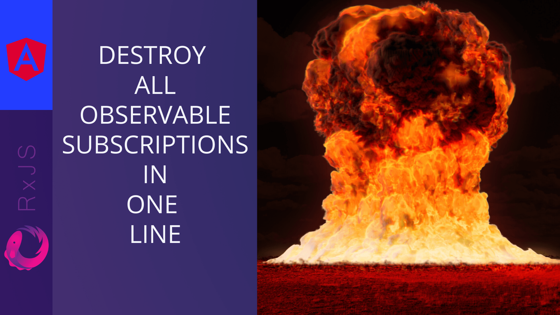 Angular: how to unsubscribe all observables in one line - The Code Framework