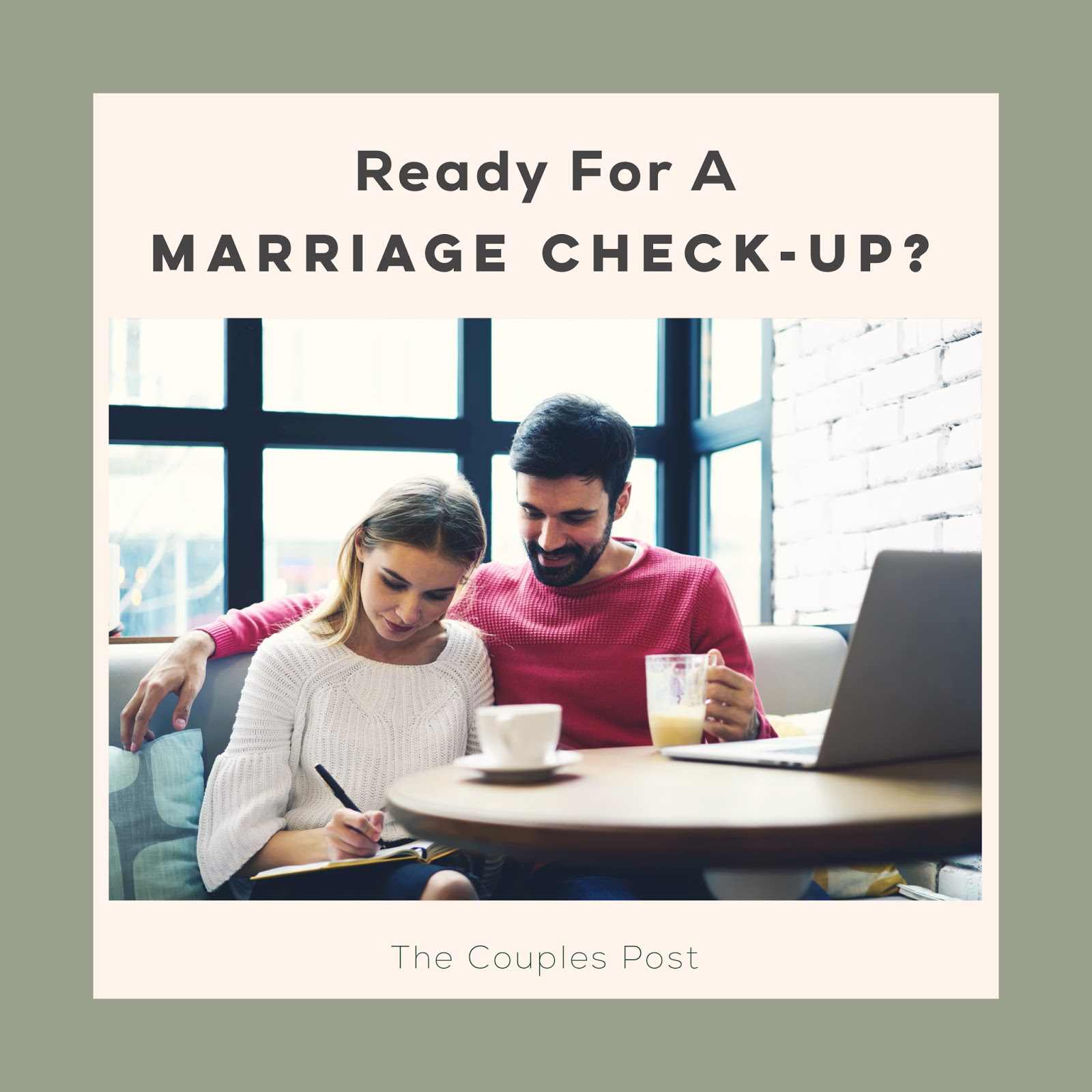 Ready for a Marriage Check-up? - The Couples Post