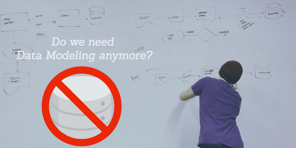 One more time: Do we still need Data Modeling? - TH TECHNOLOGYTH TECHNOLOGY