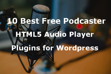 10 Best Free HTML5 Audio Player Plugins For Wordpress