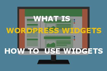 What is Wordpress Widgets And How To Use the Widgets