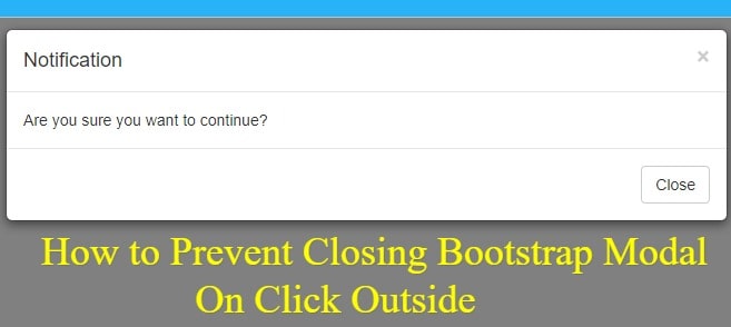 Prevent Closing Bootstrap Modal On Click Outside Area