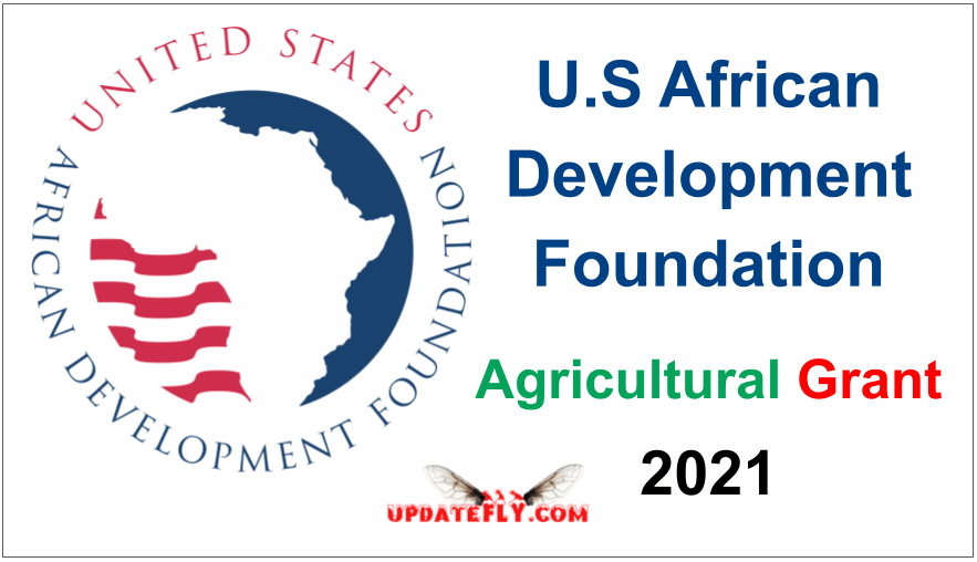 US African Development Foundation - Agricultural Grant Application 2021