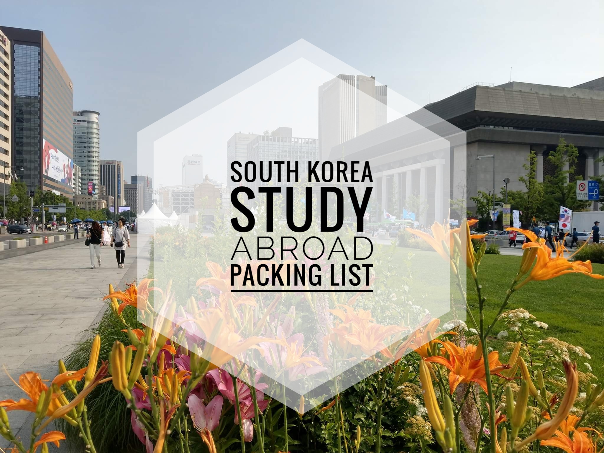 Study Abroad Packing List for South Korea (Summer 2018) » Wanderful ...