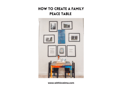 How to Create a Family Peace Table - With Love, Ima
