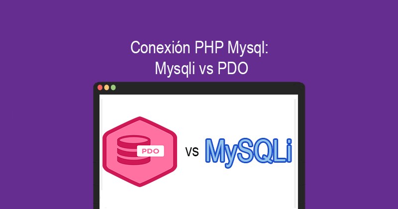 Conexión Php Mysql Mysqli Vs Pdo Baulphp