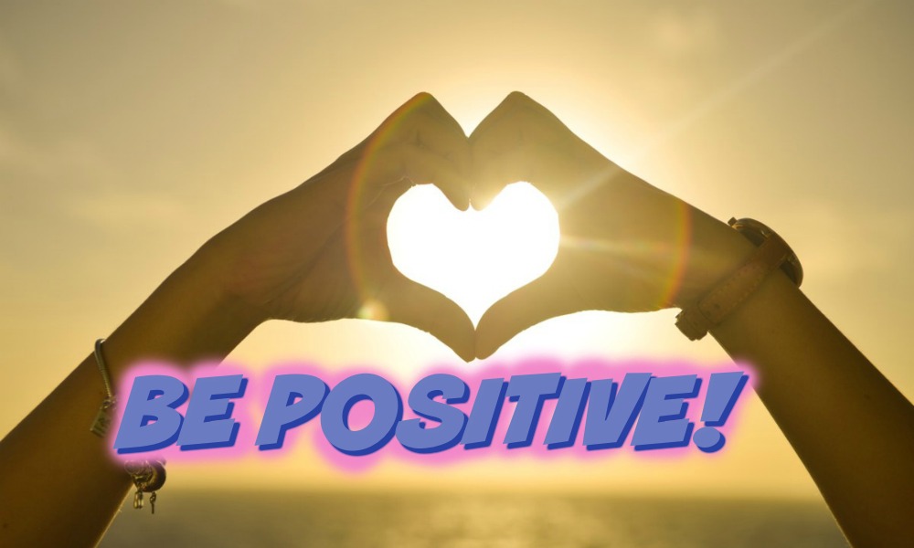 How To Always Be Positive - 5 Simple Steps A Day!