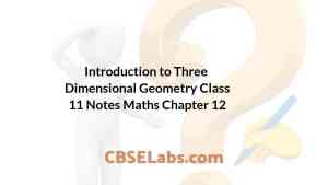 Introduction to Three Dimensional Geometry Class 11 Notes Maths Chapter ...