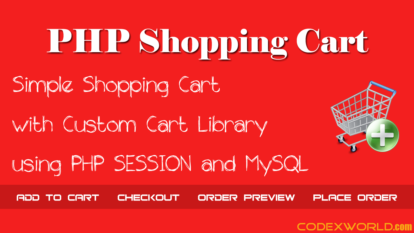 Simple PHP Shopping Cart using SESSION - CodexWorld