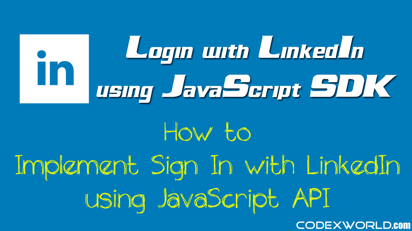 Login with LinkedIn using JavaScript SDK - CodexWorld