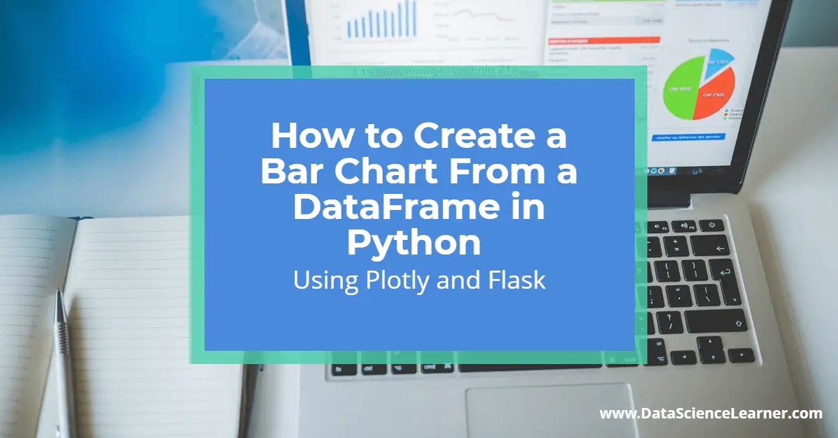 How to Create a Bar Chart From a DataFrame in Python ? (Plotly + Flask)