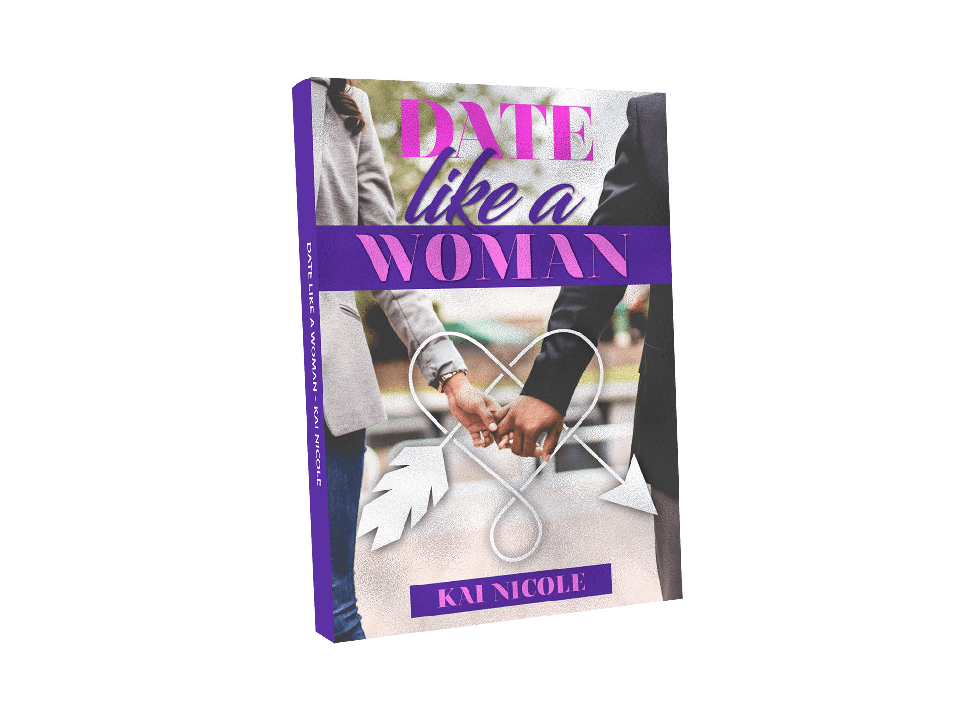 Date Like A Woman | The dating book Millennial women have been waiting ...