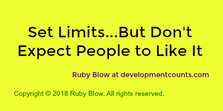 Set Limits...But Don't Expect People to Like It - Development Counts
