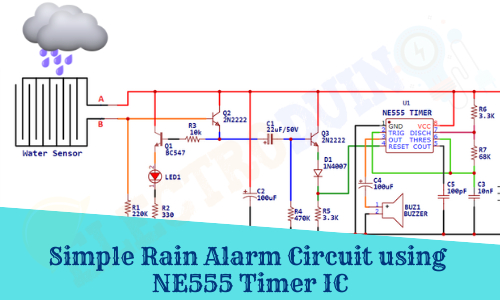 Rain Alarm Circuit Using 555 Timer