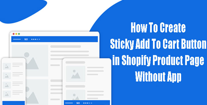 How to create Sticky Add To Cart Button in Shopify Product Page without app - Hura Tips