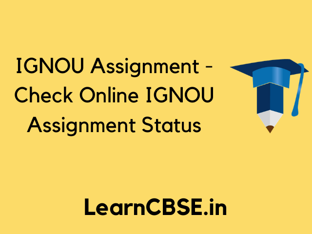 IGNOU Assignment 2019-20 (Released) | Check Online IGNOU Status, Dates ...
