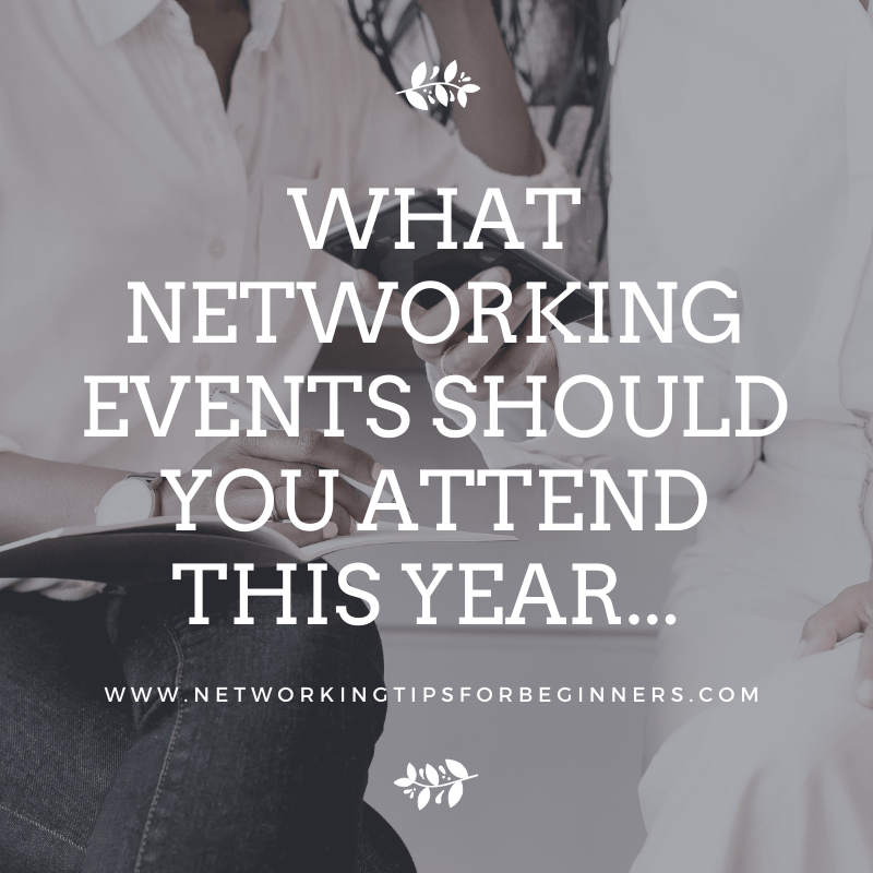 What Networking Events Should you attend this year... | Networking Tips ...