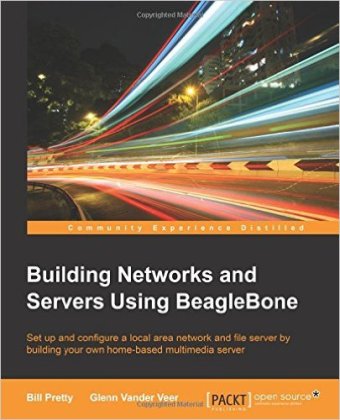 Building Network and Servers Using Beaglebone - Programmer Books