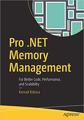 Pro .NET Memory Management - Programmer Books