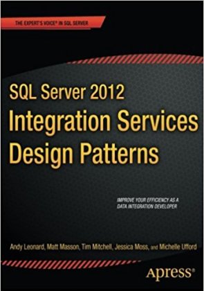 SQL Server 2012 Integration Services Design Patterns - Programmer Books