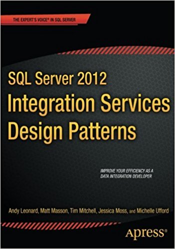 SQL Server 2012 Integration Services Design Patterns - Programmer Books