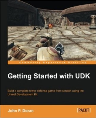 Getting Started with UDK - Programmer Books