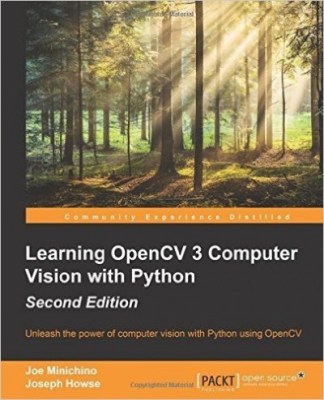 Learning OpenCV 3 Computer Vision with Python, 2nd Edition - Programmer Books