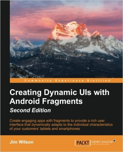 Creating Dynamic Ui With Android Fragments Second Edition Programmer