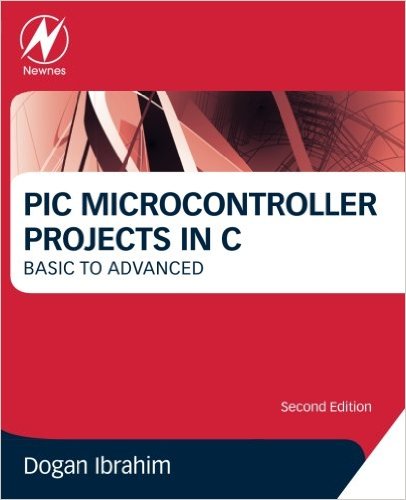 Pic Microcontroller Projects In C 2nd Edition Programmer Books