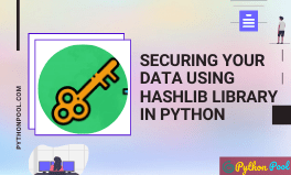 Securing Your Data Using Hashlib Library in Python - Python Pool