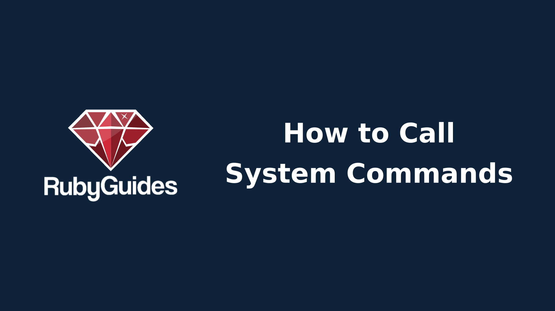 How to Run System Commands From Ruby - RubyGuides