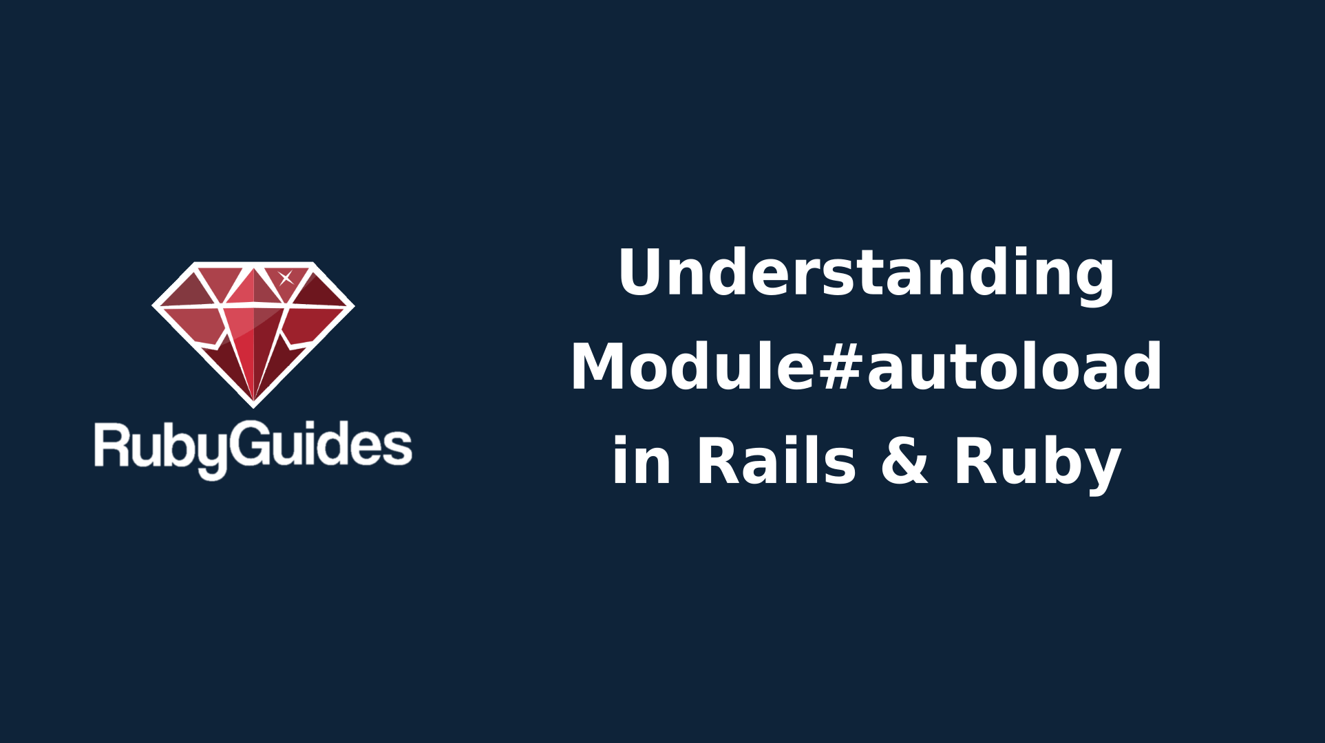 Zeitwerk And Module Autoloading In Ruby Explained Clearly Rubyguides