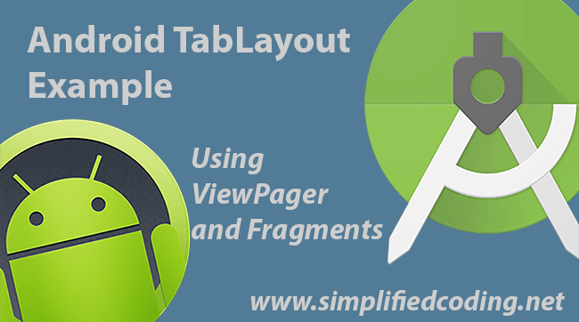Android TabLayout Example using ViewPager and Fragments