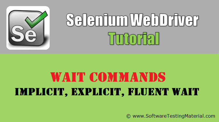 Selenium Wait Commands Implicit Explicit Fluent Waits Selenium Webdriver Tutorial