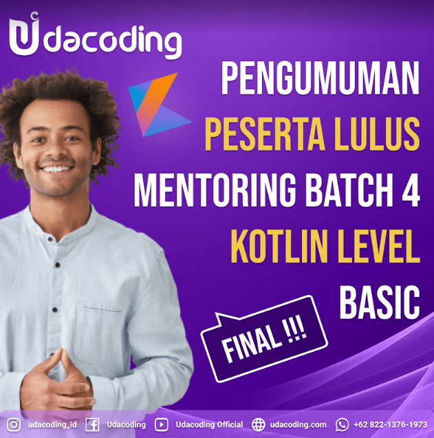 Pengumuman Lulus Tahap 3 Beasiswa Mentoring Kotlin Basic Batch 4 - UDACODING