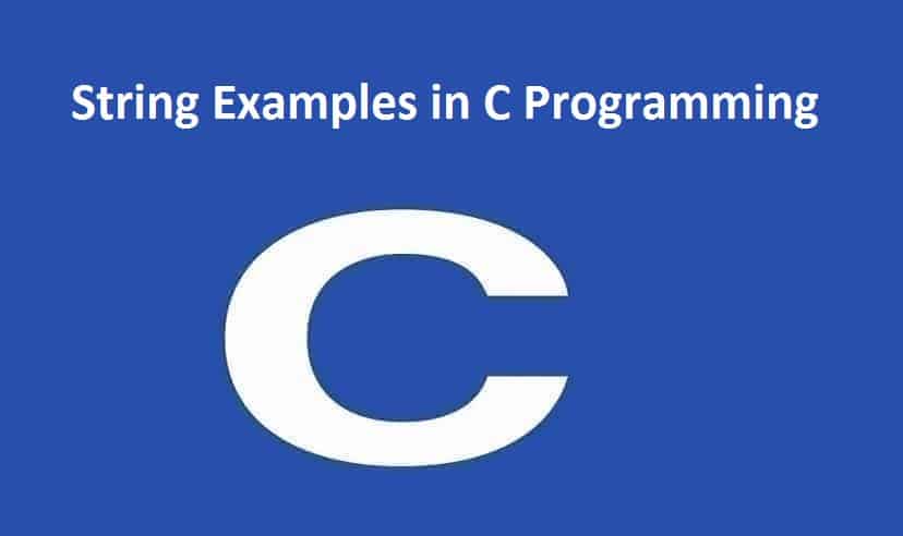 String Examples in C Programming | Learn C Programming